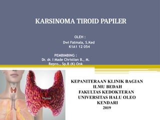 PPT karsinoma tiroid papiller, Unbrah Padang | PPTX