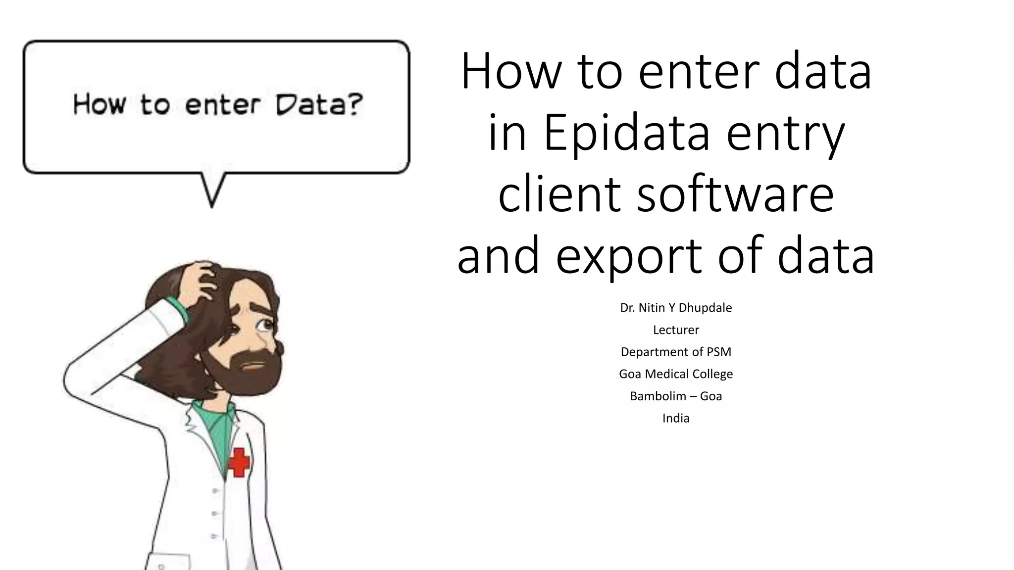 How to enter data and export data by using Epidata entry client? | PPTX | Technology & Computing