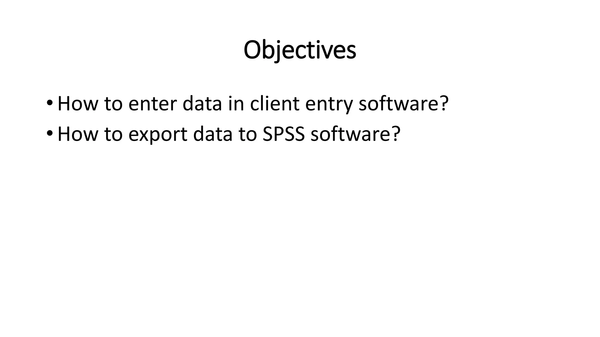 How to enter data and export data by using Epidata entry client? | PPTX