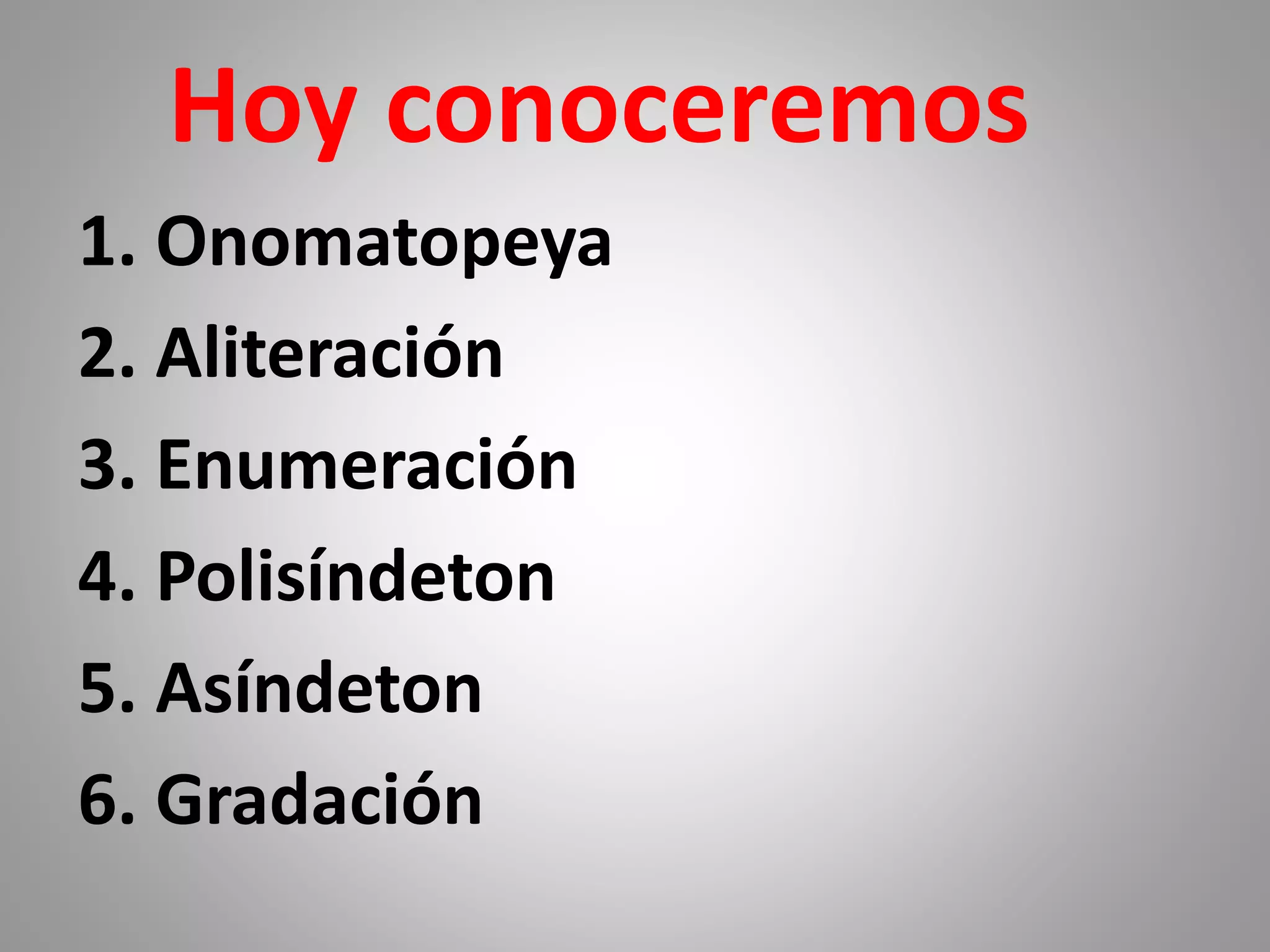 Figuras literarias: Onomatopeya, aliteración, enumeración, polisíndeton ...