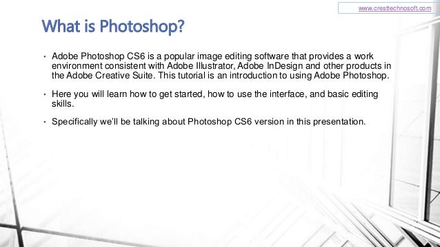 Introduction The Basics Of Photoshop Cs6