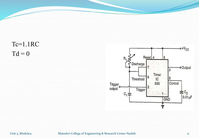 Module 4 :Ic 555 As A Astable & Monostable Multivibrator | PPTX