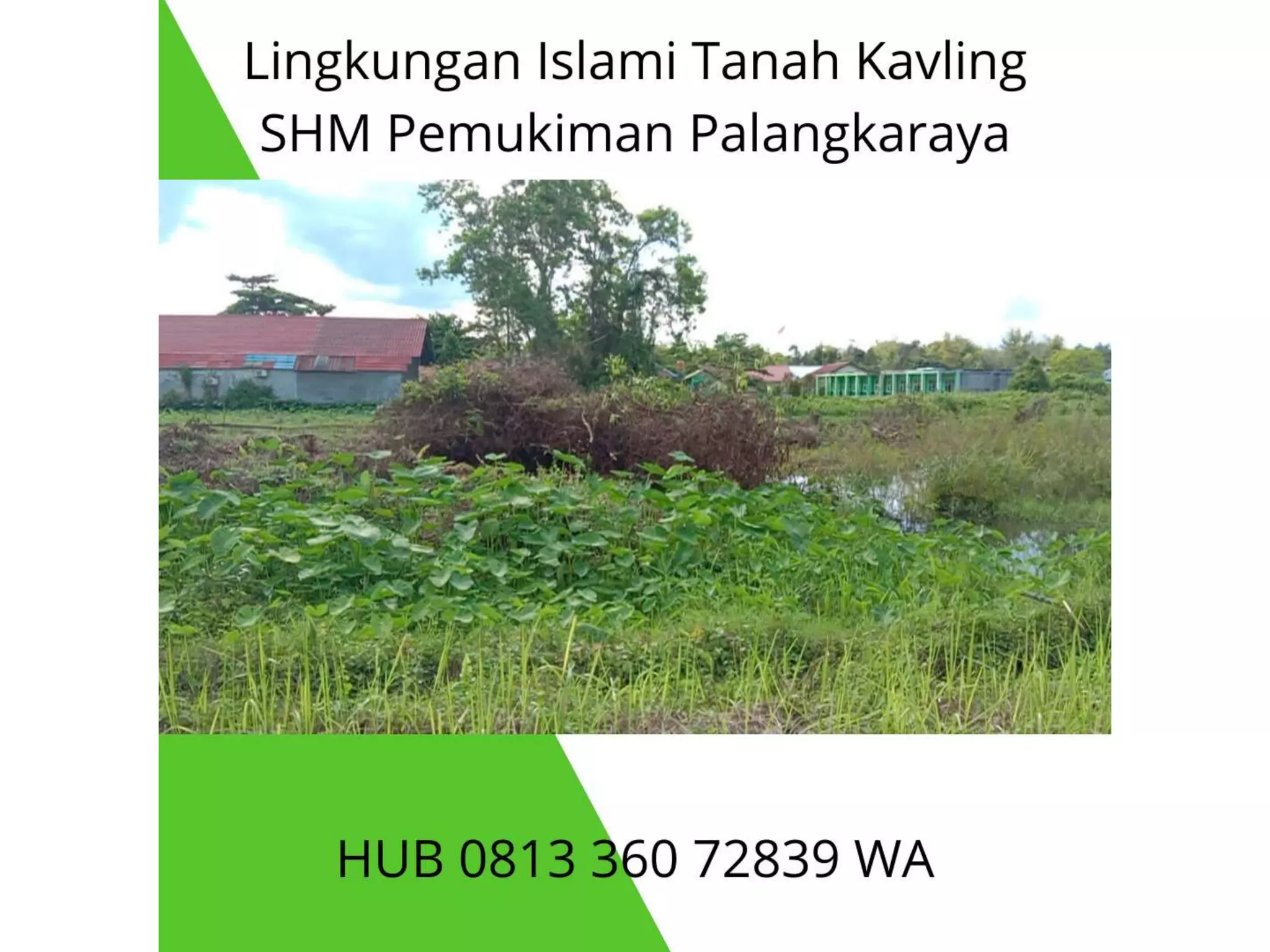 Lingkungan Islami Tanah Kavling SHM Pemukiman Palangkaraya | PPT