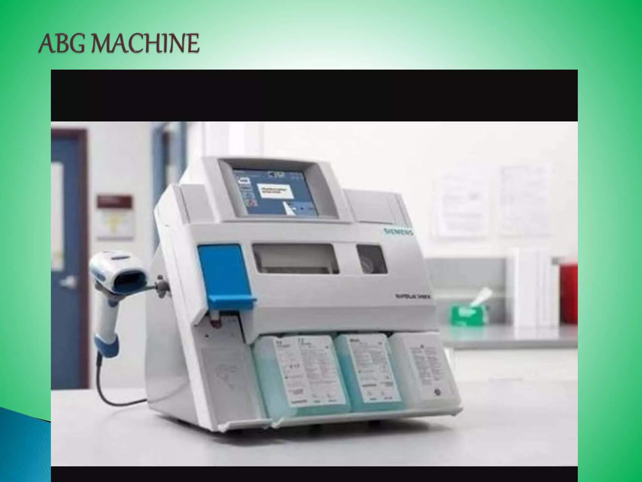 ARTERIAL BLOOD GAS ANALYSING MACHINE | PPTX