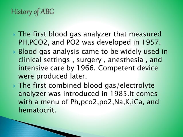 ARTERIAL BLOOD GAS ANALYSING MACHINE | PPTX | Lung and Respiratory Health | Diseases and Conditions