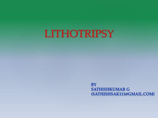 LITHOTRIPSY | PPTX