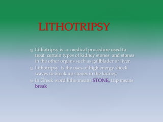 LITHOTRIPSY | PPT