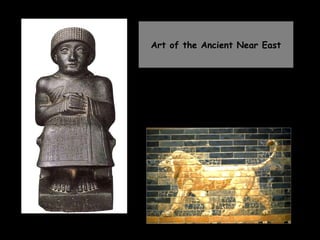 Ppt #4 ancient near east_art | PPT