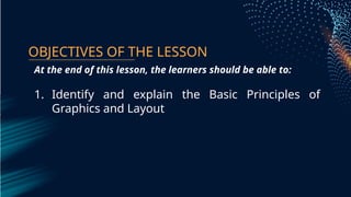 PPT4_BASIC-PRINCIPLES-OF-GRAPHICS-AND-LAYOUT.pptx