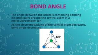 Chemical bonding, class XI, Bond parameters | PPTX