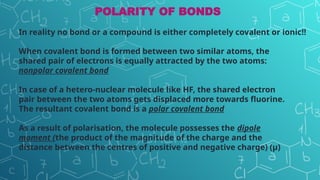 Chemical bonding, class XI, Bond parameters | PPTX