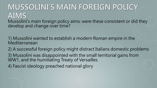 CAMBRIDGE AS HISTORY: MUSSOLINI DIPLOMACY BETWEEN 1923 AND 1934 | PPTX