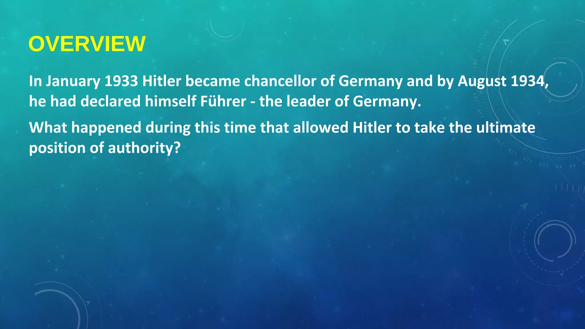 CAMBRIDGE A2 HISTORY: HITLER AND THE CONSOLIDATION OF POWER 1933-1934 | PPT