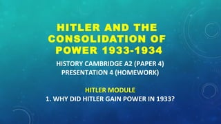 CAMBRIDGE A2 HISTORY: HITLER AND THE CONSOLIDATION OF POWER 1933-1934 ...