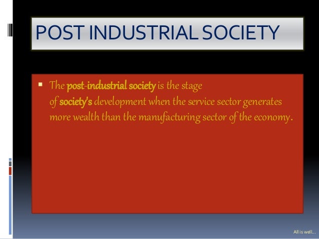 Industrial Society Examples