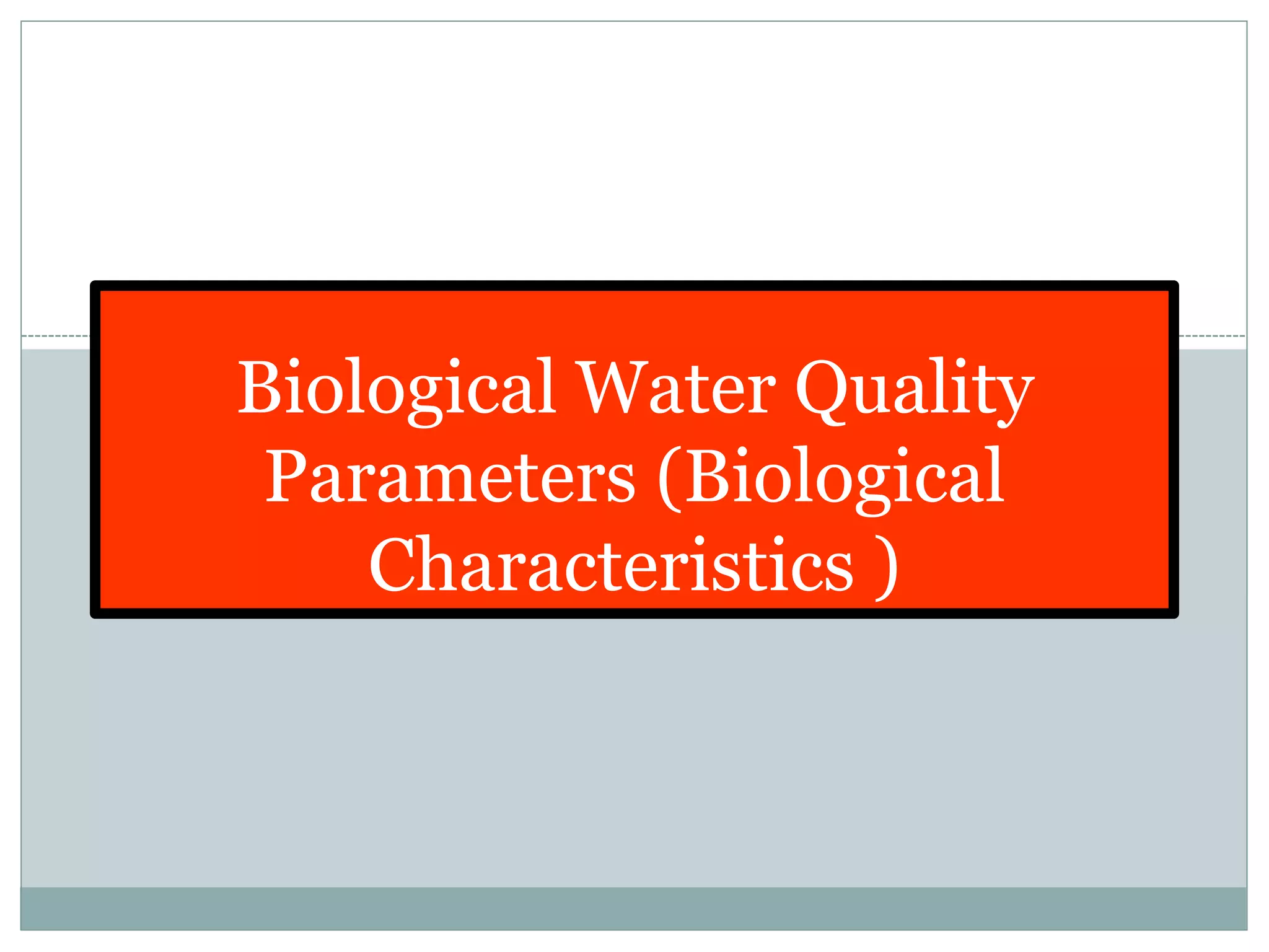 Quality and Characteristics of Water | PPTX