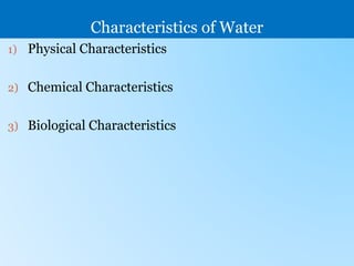Quality and Characteristics of Water | PPTX