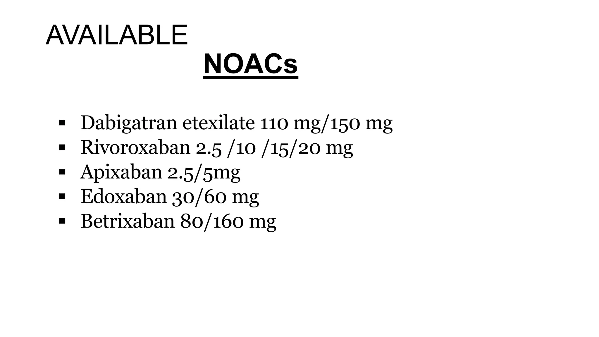 UTILITY OF NOACs IN NEUROLOGY | PPTX