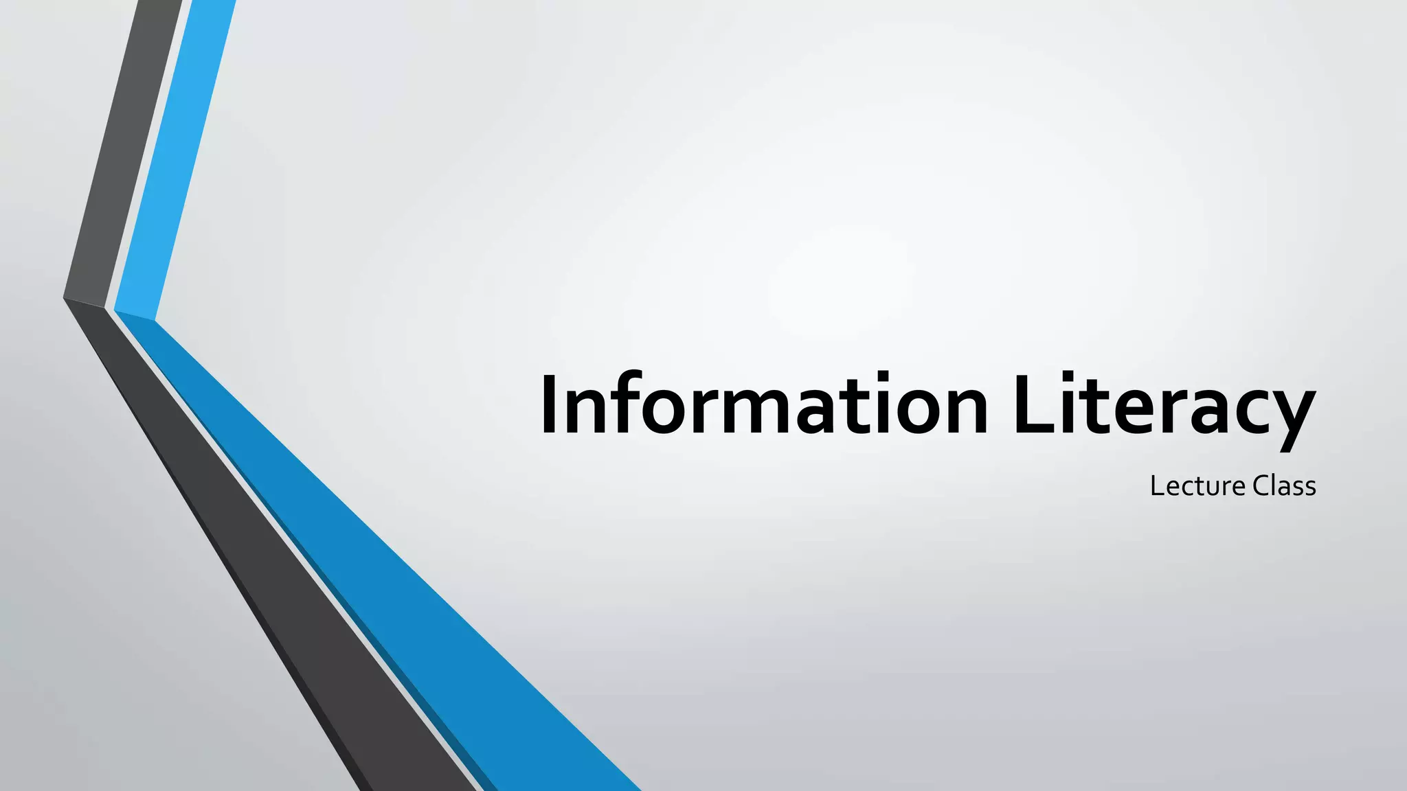 Information Literacy Grade 11 | PPTX
