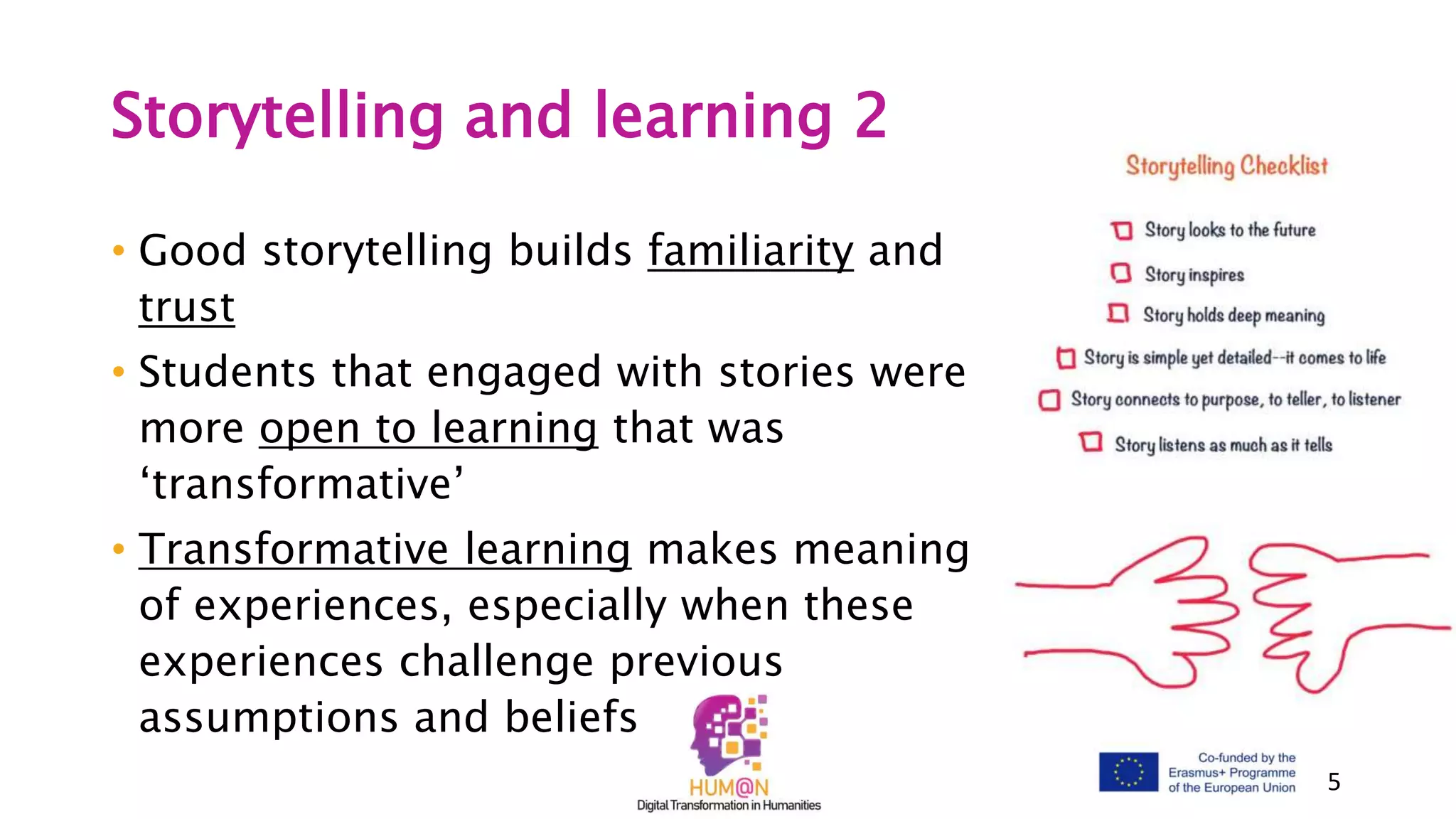 Hum@n Project: Digital Storytelling module: Storytelling Processes | PPT