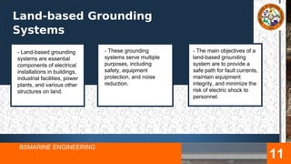 PPT 5 - LAND-BASED-AND-MARINE-BASED-GROUNDING-SYSTEM.pdf