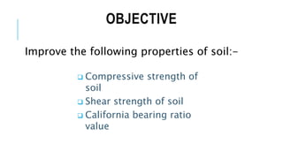 Soil stabilization by using ggbs | PPTX