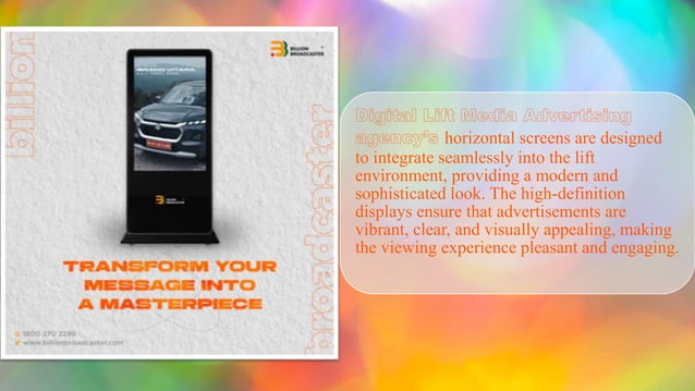 Billion Broadcaster's Horizontal Screen Advertising in Lifts | PPT