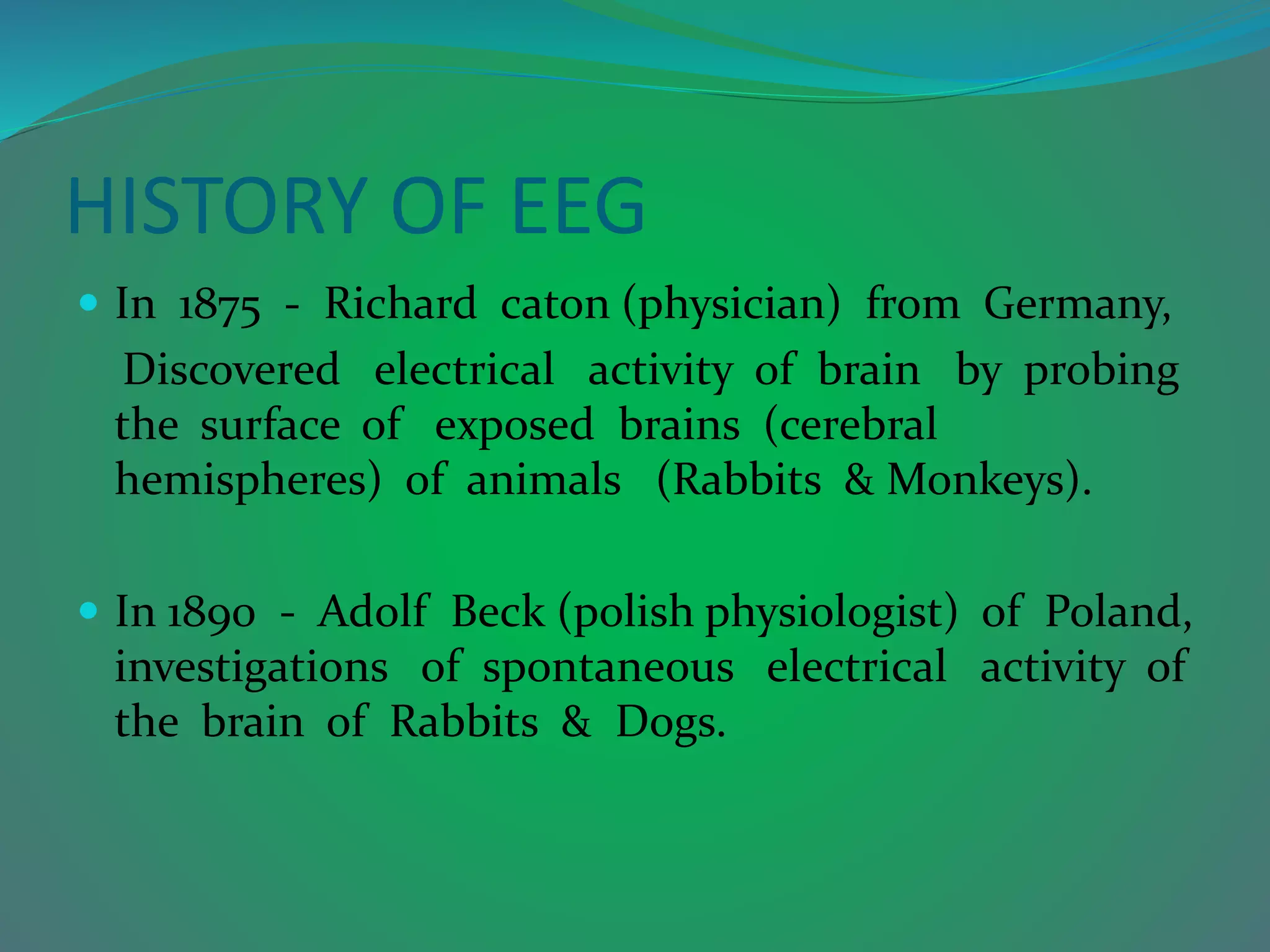 ELECTROENCEPHALOGRAPHY (EEG) | PPTX