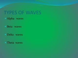ELECTROENCEPHALOGRAPHY (EEG) | PPTX