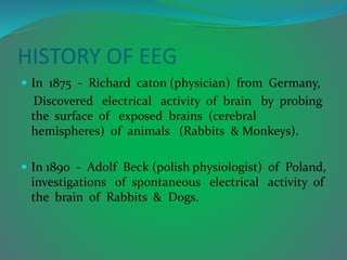 ELECTROENCEPHALOGRAPHY (EEG) | PPTX