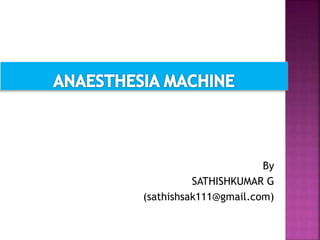 ANAESTHESIA MACHINE | PPTX