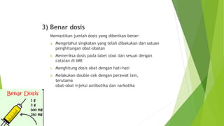 PPT 5 BENAR OBAT TERDIRI DARI BENAR OBAT, BENAR PASIEN , BENAR DOSIS ...