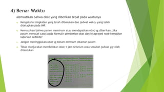 PPT 5 BENAR OBAT TERDIRI DARI BENAR OBAT, BENAR PASIEN , BENAR DOSIS ...