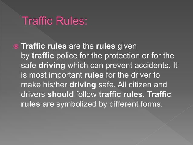 Traffic rules | PPTX | Auto Safety | Automotive