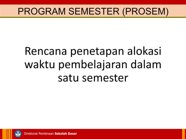 PPT_6.1.1_PENGEMBANGAN PROTA, PROSEM, & Peta KD.pptx