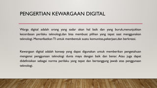 Kewargaan digital adalah konsep yang dapat digunakan untuk | PPTX