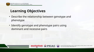 PPT6-genotype and phenotype: What are they? .pptx