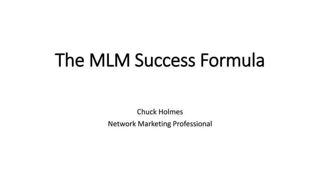 The MLM Success Formula | PPT