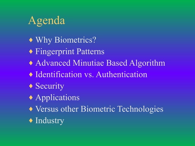 BIOMETRICS FINGER PRINT TECHNOLOGY | PPT | Technology & Computing