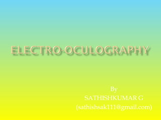 ELECTRO OCULOGRAPHY | PPT
