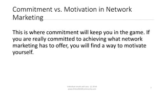 Commitment vs. Motivation in Network Marketing | PPTX