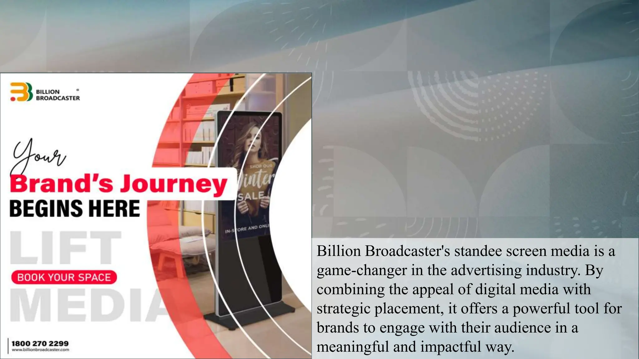 Revolutionizing Advertising with Billion Broadcaster Standee Screen ...