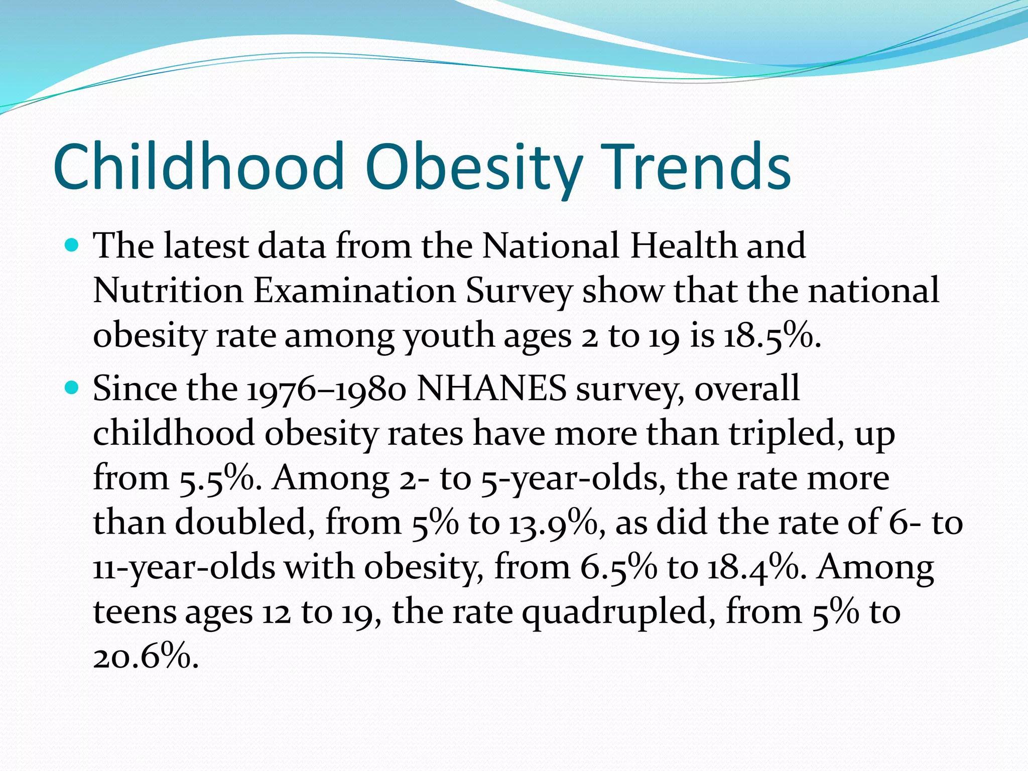 Ppt 6 childhood obesity.revised.spring.2018