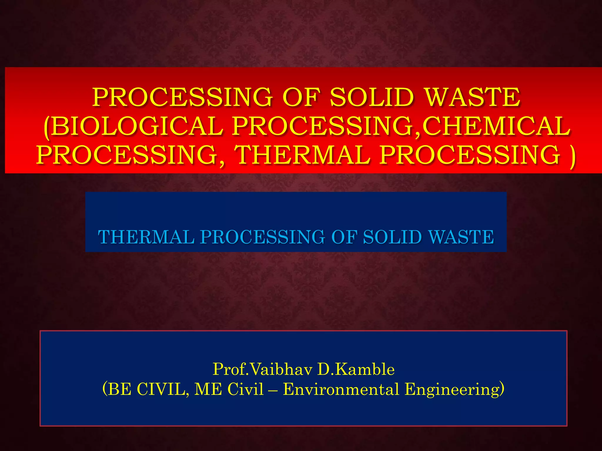 Thermal Processing of Solid Waste | PPTX