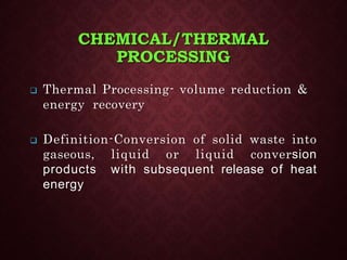 Thermal Processing of Solid Waste | PPTX