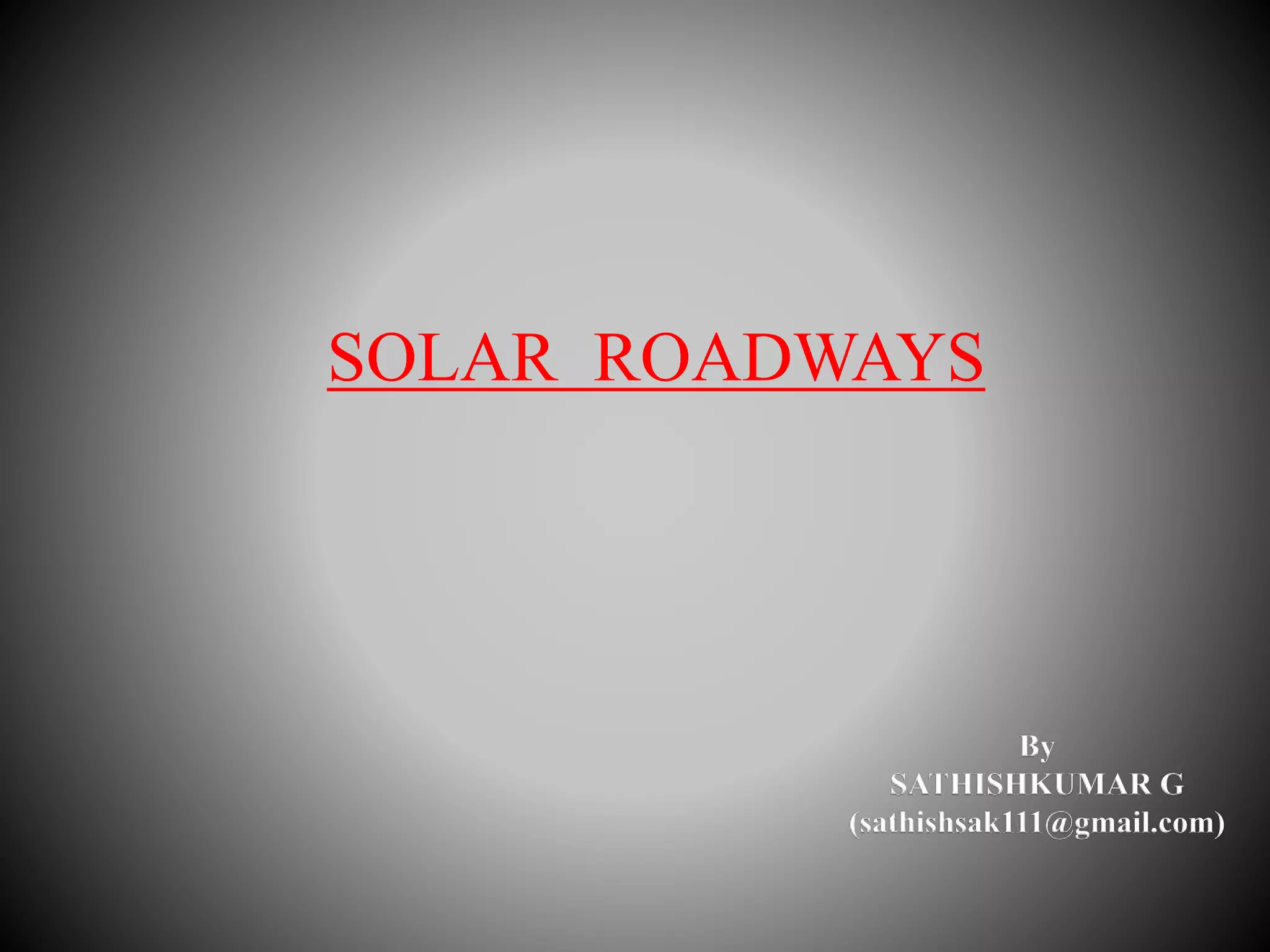 SOLAR ROAD WAYS | PPTX