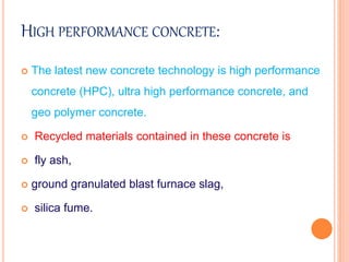 Advancement of concrete technology | PPTX
