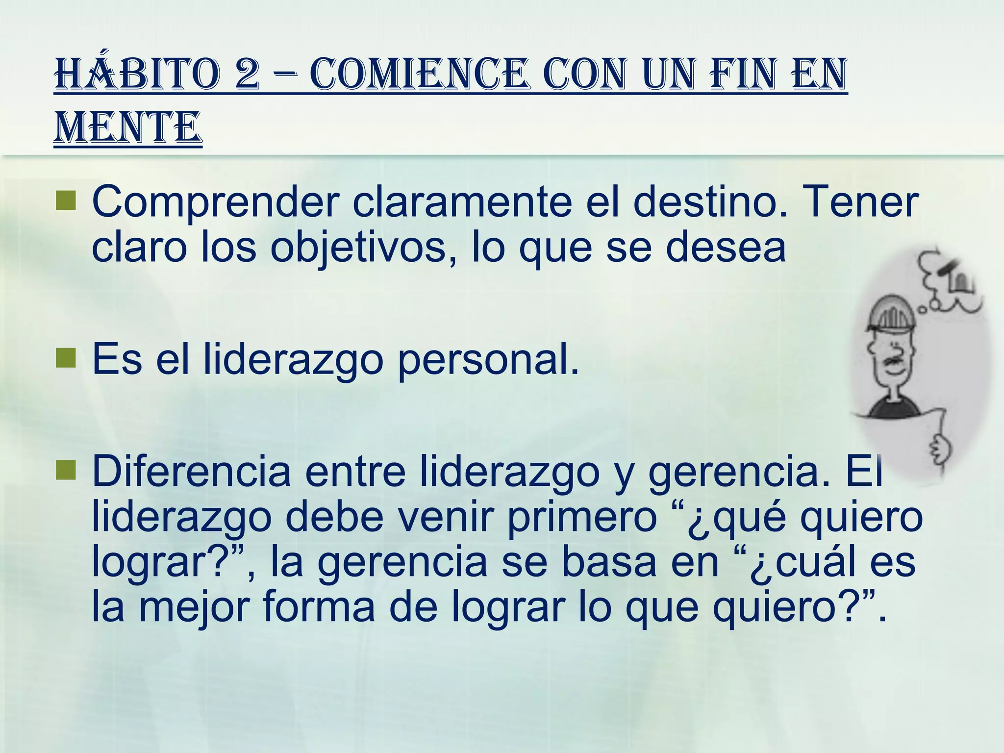 Los 7 hábitos de la Gente Altamente Efectiva - Covey | PPT