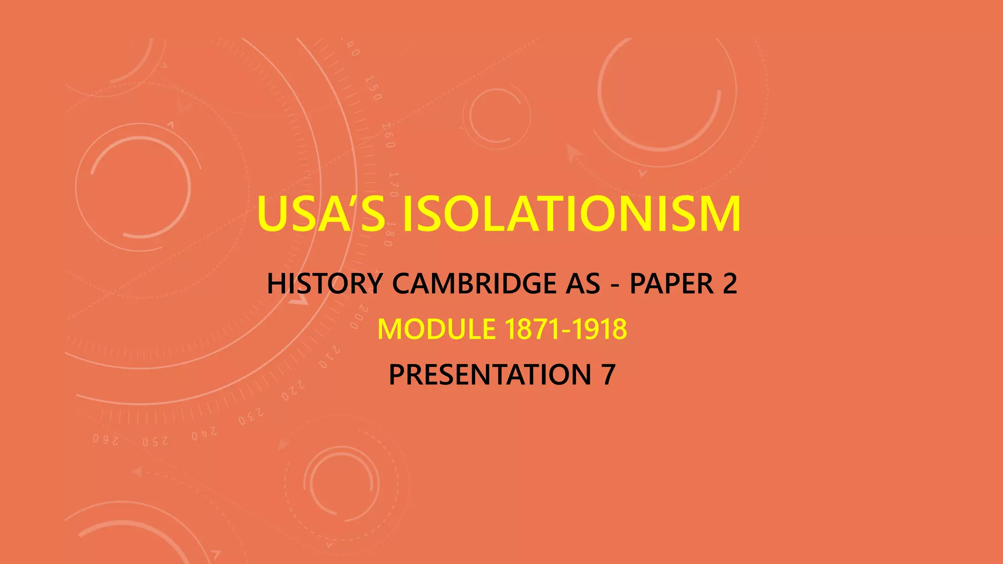 CAMBRIDGE AS HISTORY: USA AND ISOLATIONISM | PPTX | Political Issues ...