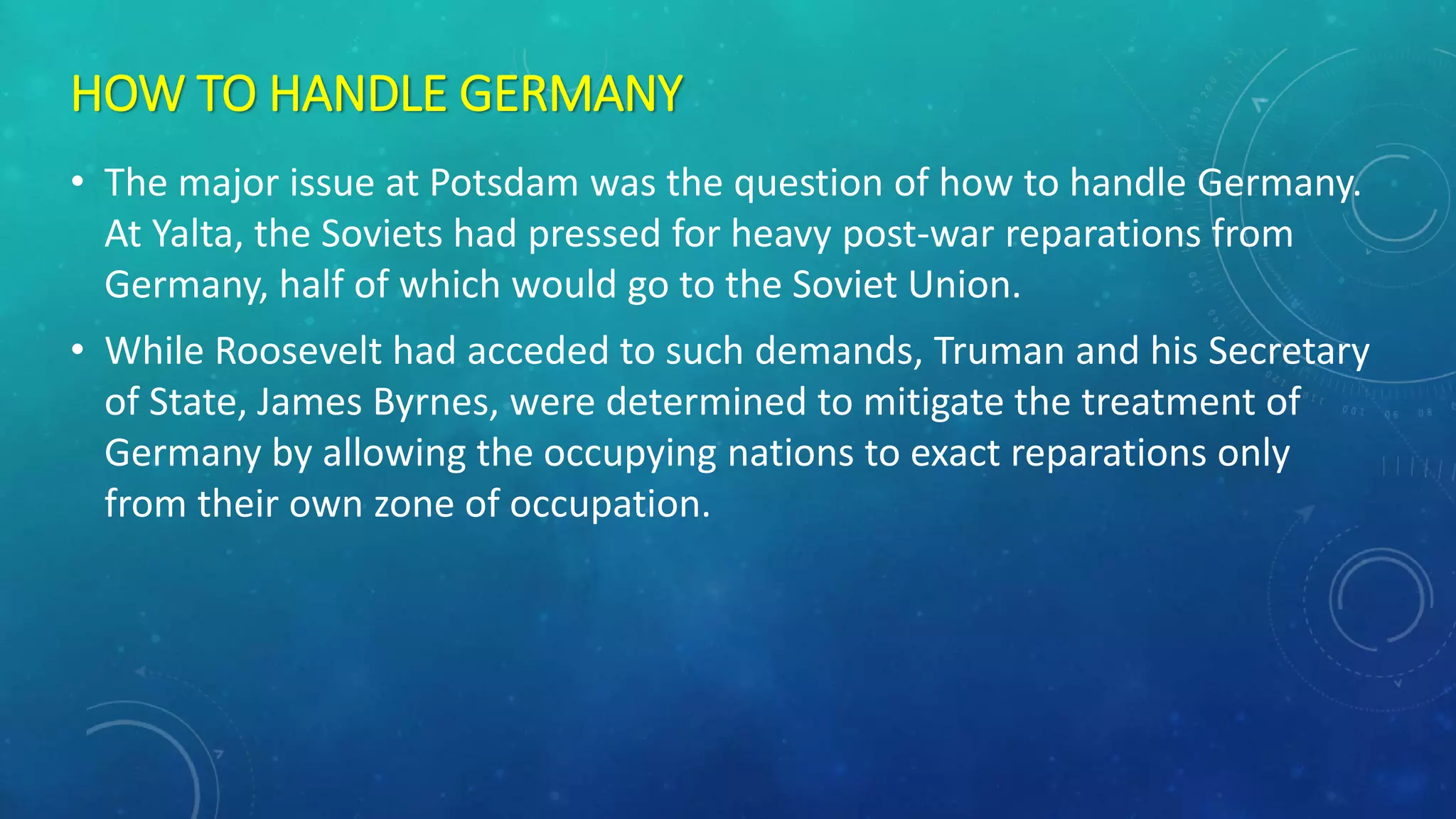 CAMBRIDGE A2 HISTORY: POTSDAM CONFERENCE. THE ISSUES AND HOW THEY WERE ...